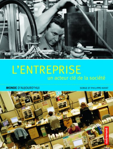 Bibliographie - L'Entreprise : un acteur clé de la société - Serge Hayat
